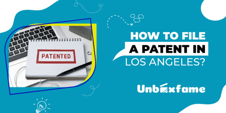 How to File a Patent in Los Angeles (California): A Extensive Guide