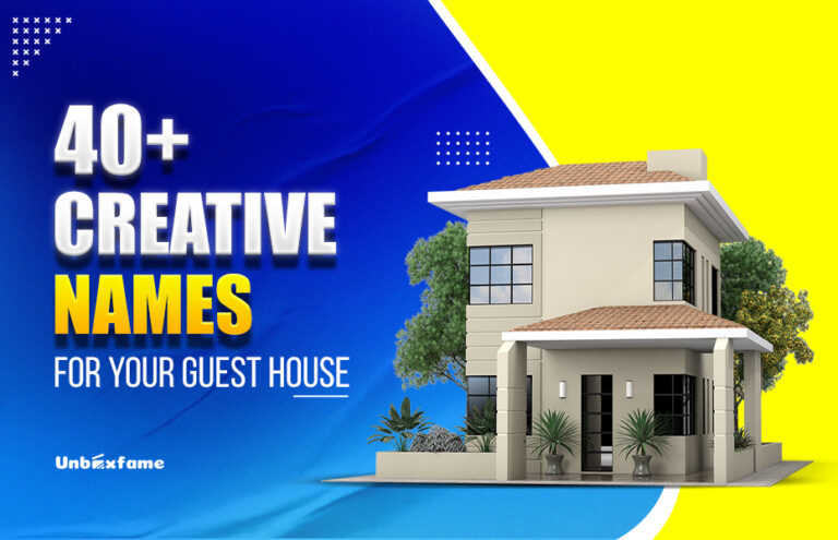 Unique & Creative Guest House Name Ideas